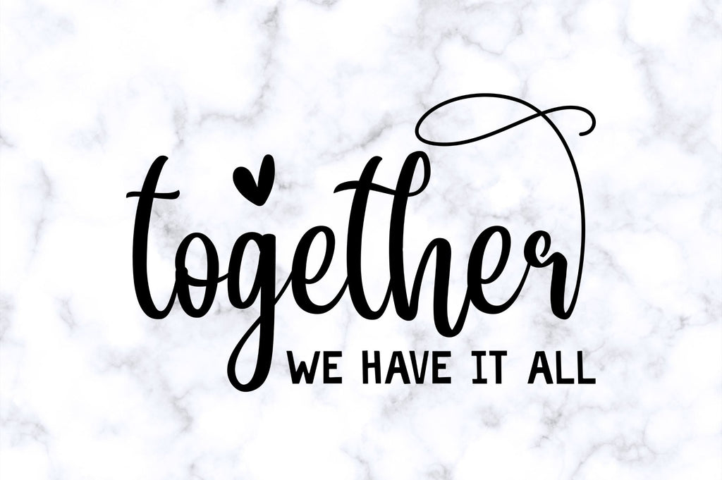 Together we have it all SVG - So Fontsy