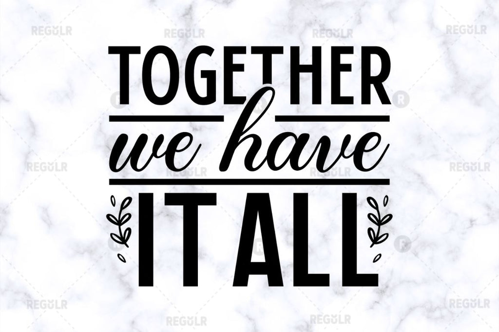 Together we have it all SVG - So Fontsy