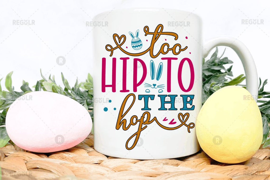 Too Hip to the hop SVG - So Fontsy