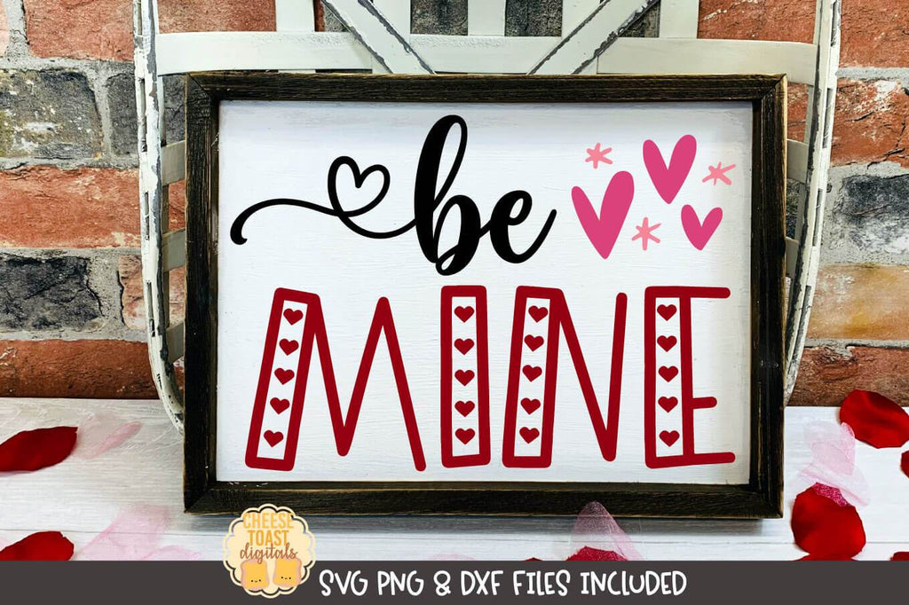 Valentine SVG | Be Mine | Sign - So Fontsy