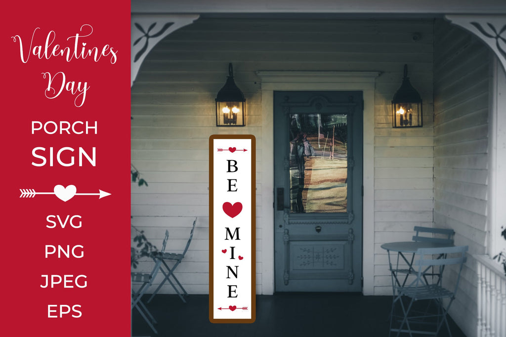 Valentines Day Porch Sign. Be Mine Vertical Front Sign - So Fontsy