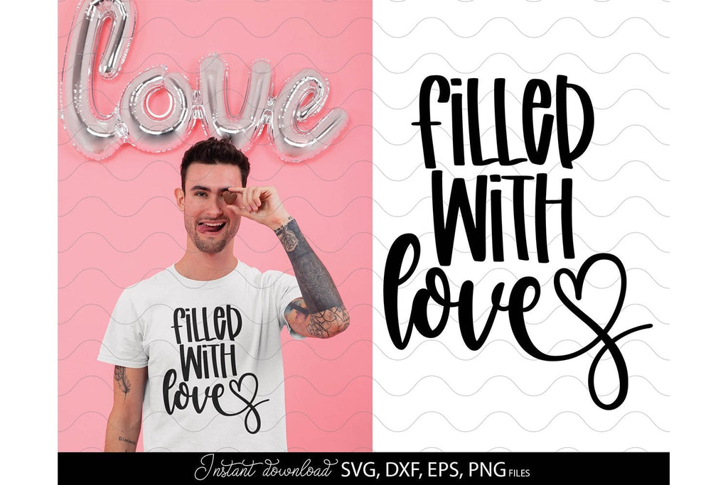 Valentines Day SVG, Filled With Love SVG, Valentines SVG, Happy - So Fontsy