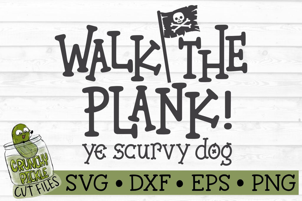 Walk the Plank Pirate SVG File - So Fontsy
