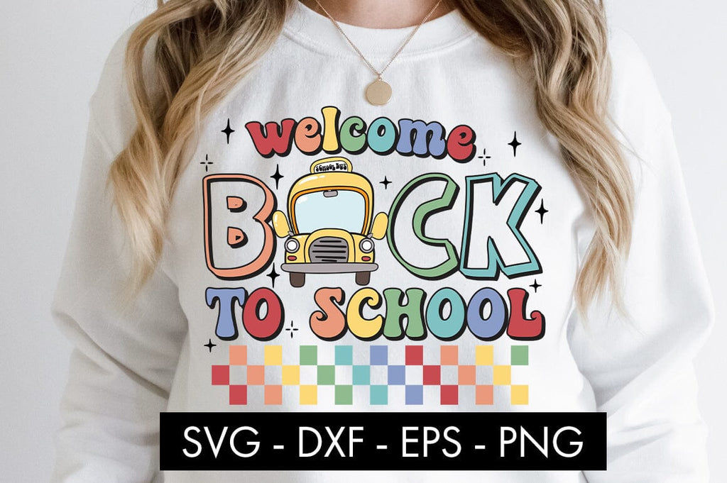 Welcome Back To School SVG Cut File PNG Sublimation - So Fontsy