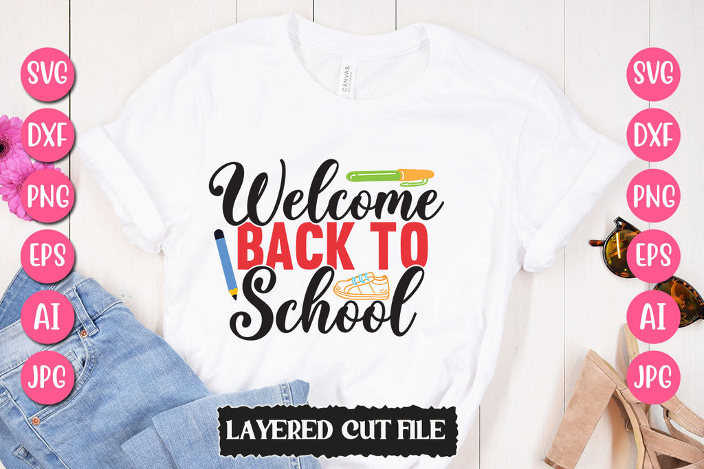 Welcome Back to School SVG Cut File - So Fontsy