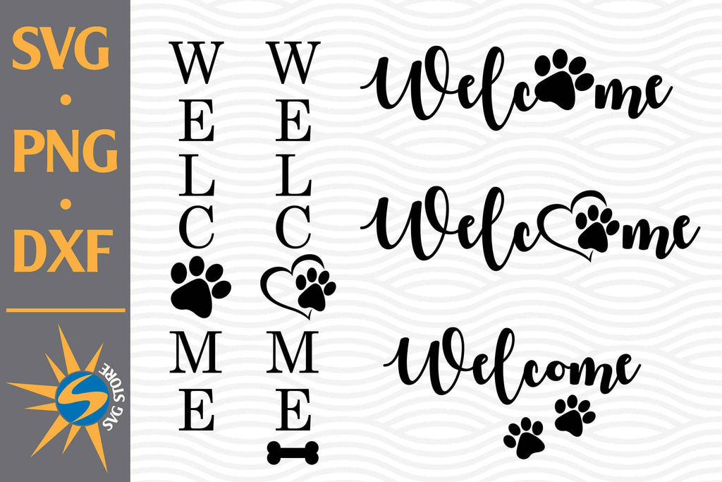 Welcome Paw SVG, PNG, DXF Digital Files Include - So Fontsy