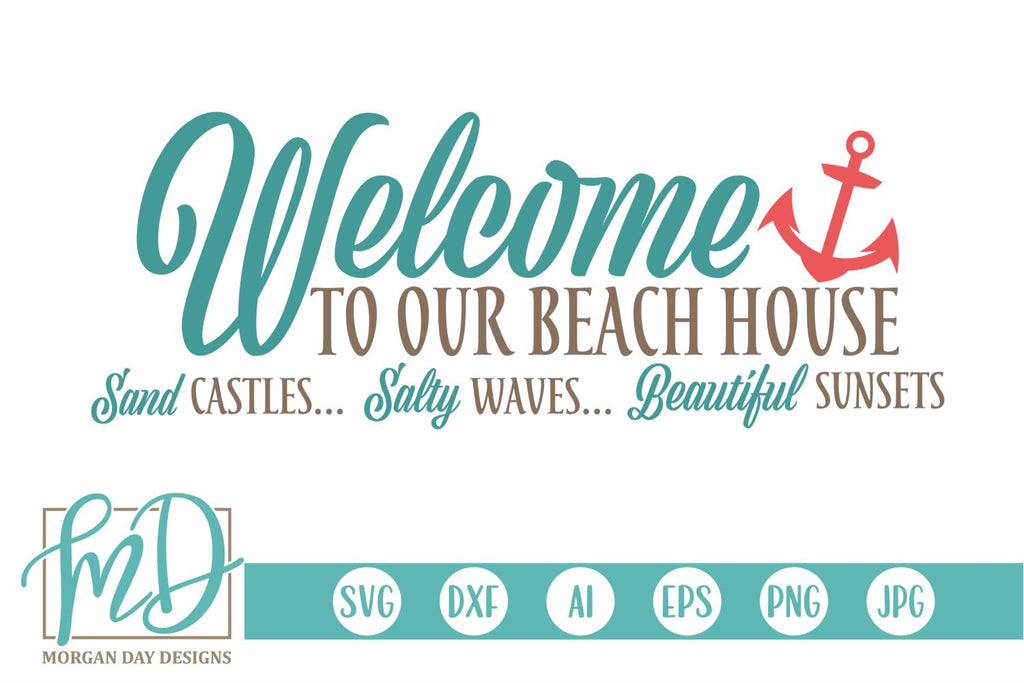 Welcome To Our Beach House - So Fontsy