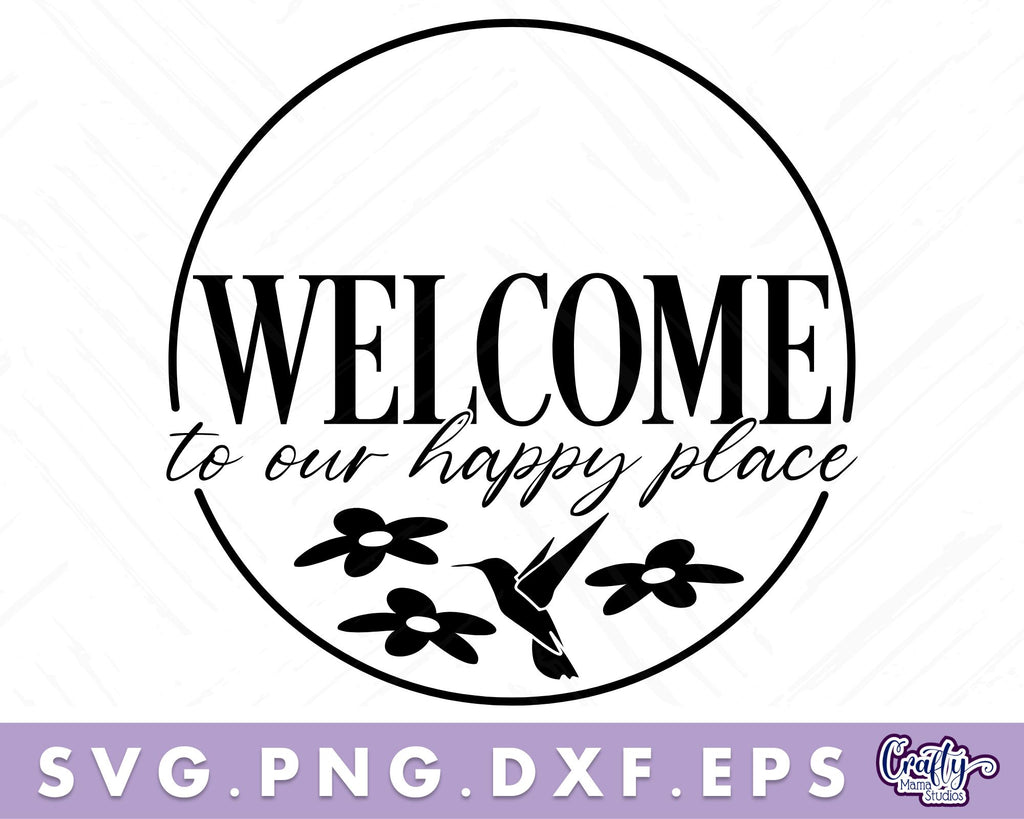 Welcome To Our Happy Place | Welcome Svg | Welcome Door Sign - So Fontsy