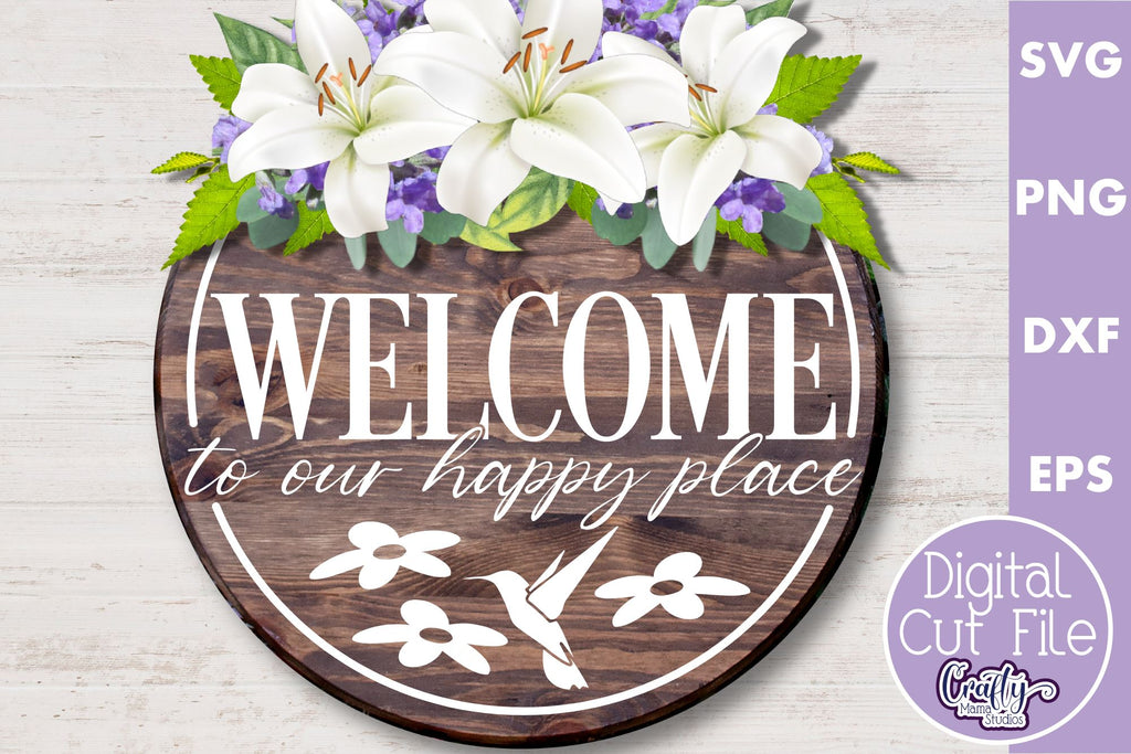 Welcome To Our Happy Place | Welcome Svg | Welcome Door Sign - So Fontsy