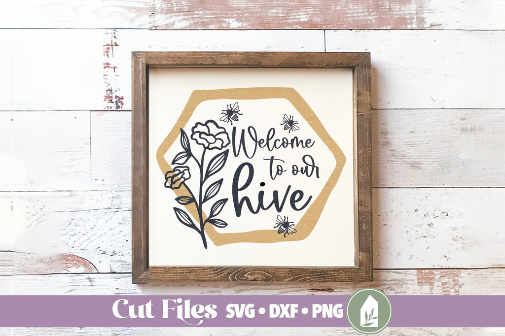 Welcome to our Hive | Honeybee SVG - So Fontsy