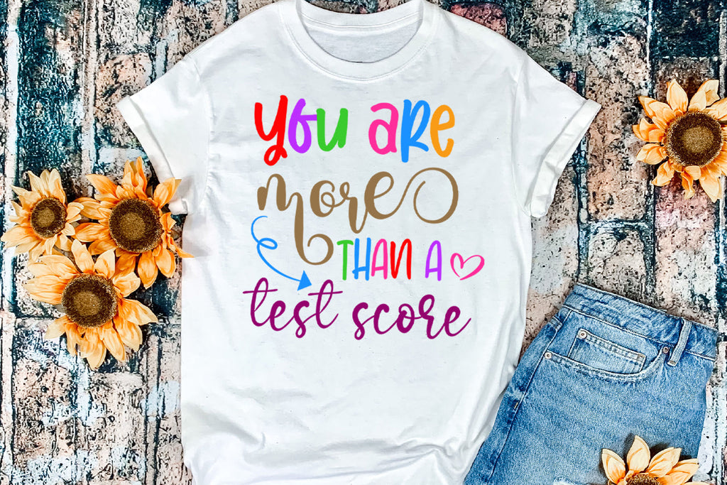 You Are More Than Test Score Sublimation I Teacher Testing - So Fontsy