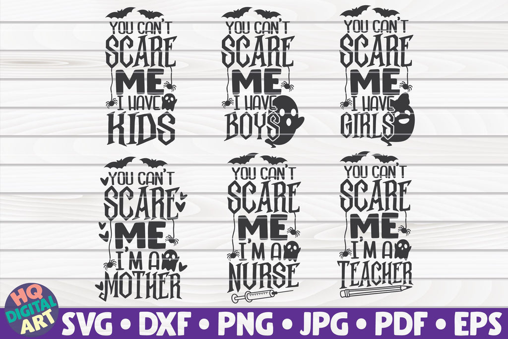 You can't scare me SVG Bundle | 6 Halloween quotes - So Fontsy