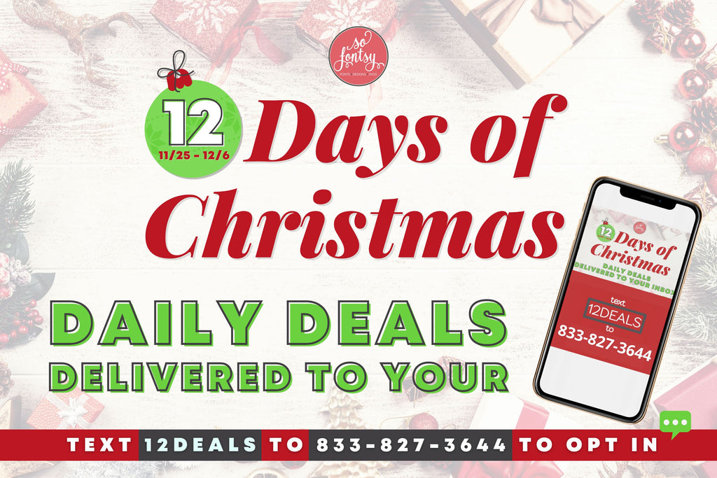 12 Days of Christmas: 24 Hr Deals on Designs & Fonts! - So Fontsy