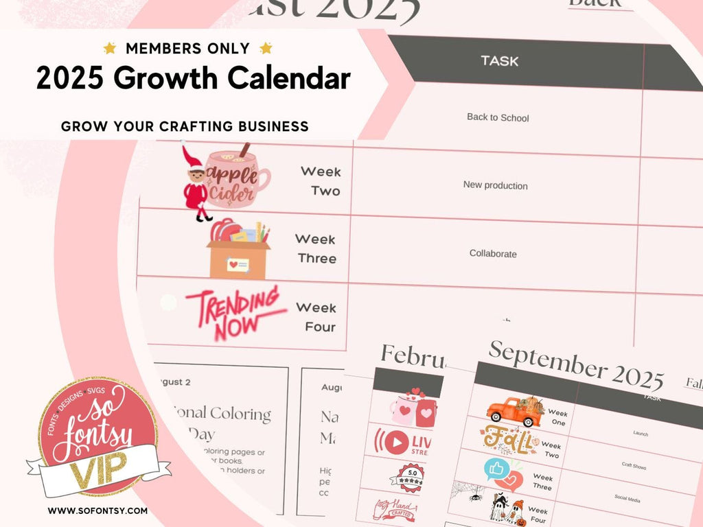 2025 Growth Calendar | Pro Tips to Grow Your Crafting Business - So Fontsy