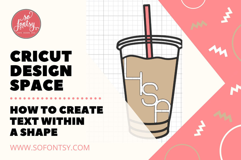 Cricut Design Space: How to Create Text Within a Shape Using the WELD ...