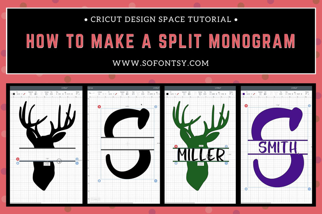 Cricut Design Space Tutorial: How To Make Split Monograms - So Fontsy