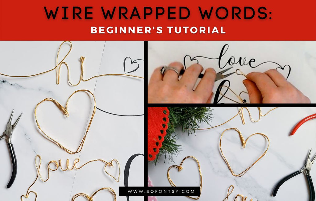 DIY Wire Wrapped Words: Beginners Tutorial - So Fontsy