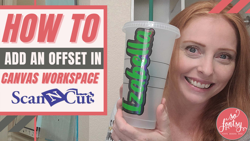 How to Add an Offset in Brother Canvas Workspace - So Fontsy