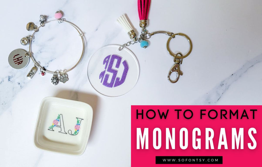 How to Set Up Monogram Initials (2, 3, and 4 Letters) - So Fontsy
