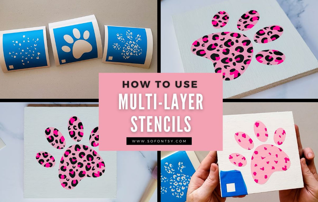 How to Paint with Layered Stencils - So Fontsy