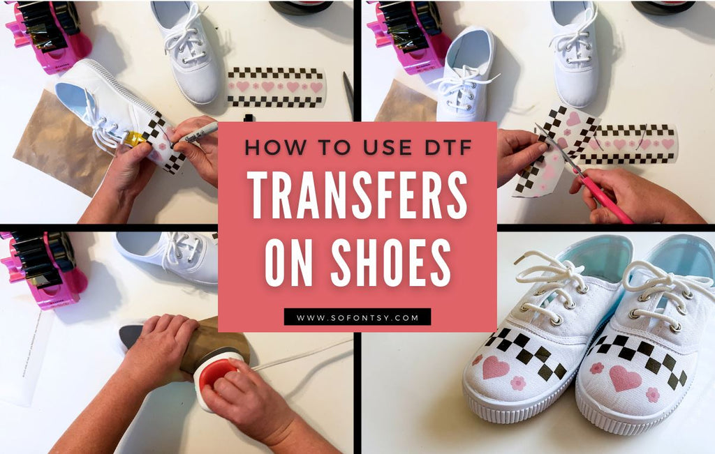 How to Use DTF Transfers on Canvas Shoes - So Fontsy