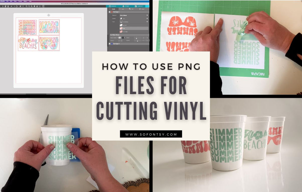 How to Use PNG Files for Cutting Vinyl - So Fontsy