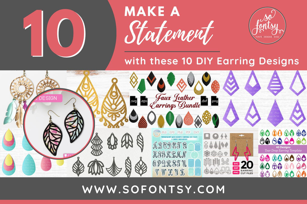 Make a Statement with These 10 Earring Designs - So Fontsy