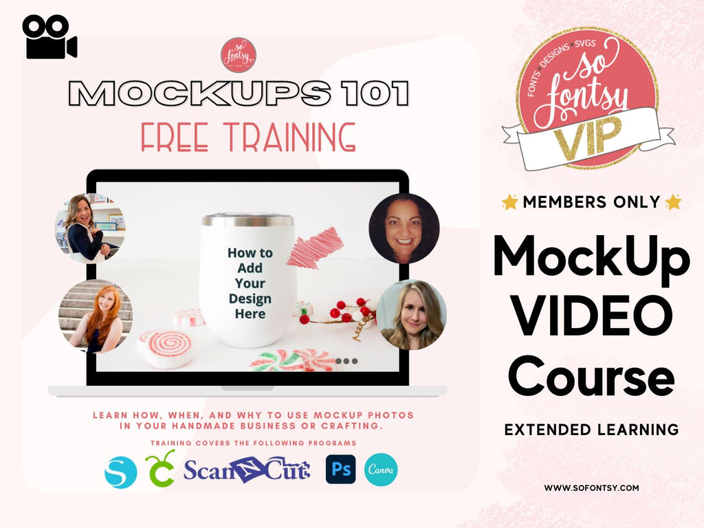 Mock Up Video Course - VIP - So Fontsy
