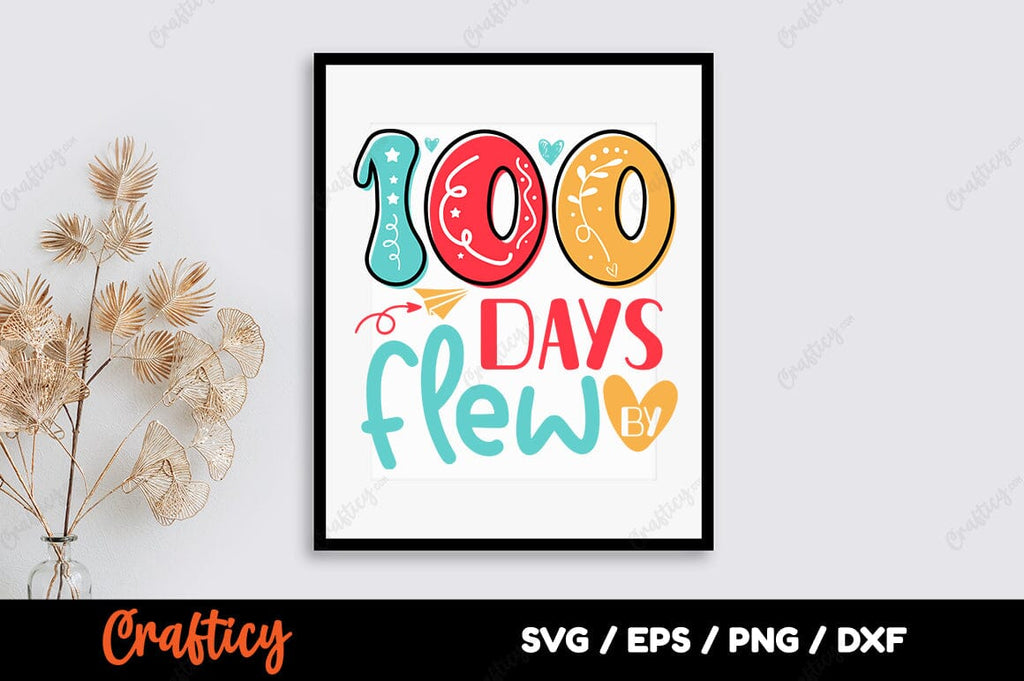 100 days flew by SVG Design - So Fontsy