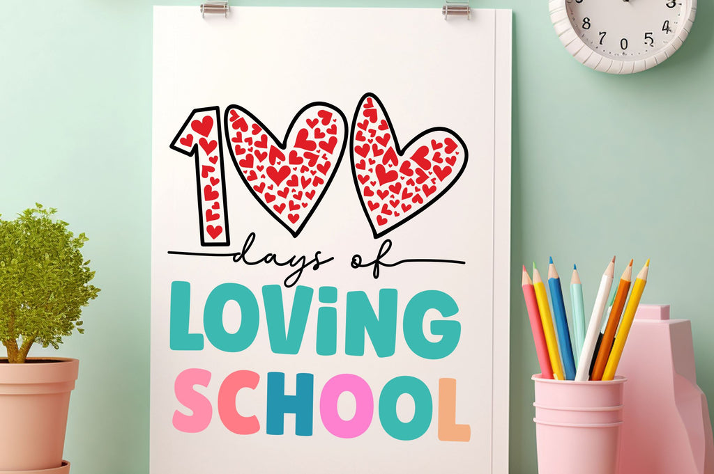 100 days of loving school svg Design - So Fontsy