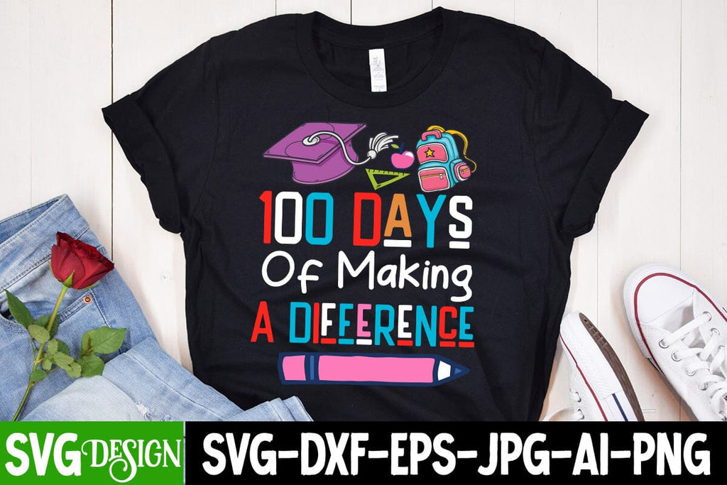 100 Days Of Making a Difference SVG Design, 100 Days Of Making a ...