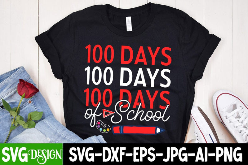 100 Days of School SVG Cut File,100 Days of School Sublimation Design ...
