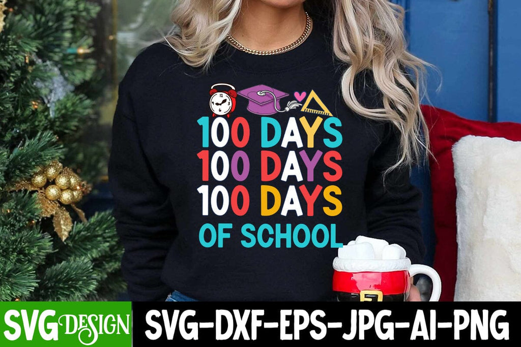 100 Days of School SVG Cut File,100 Days of School Sublimation Design ...