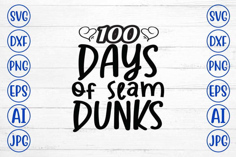 100 Days of Slam Dunks SVG Cut File - So Fontsy