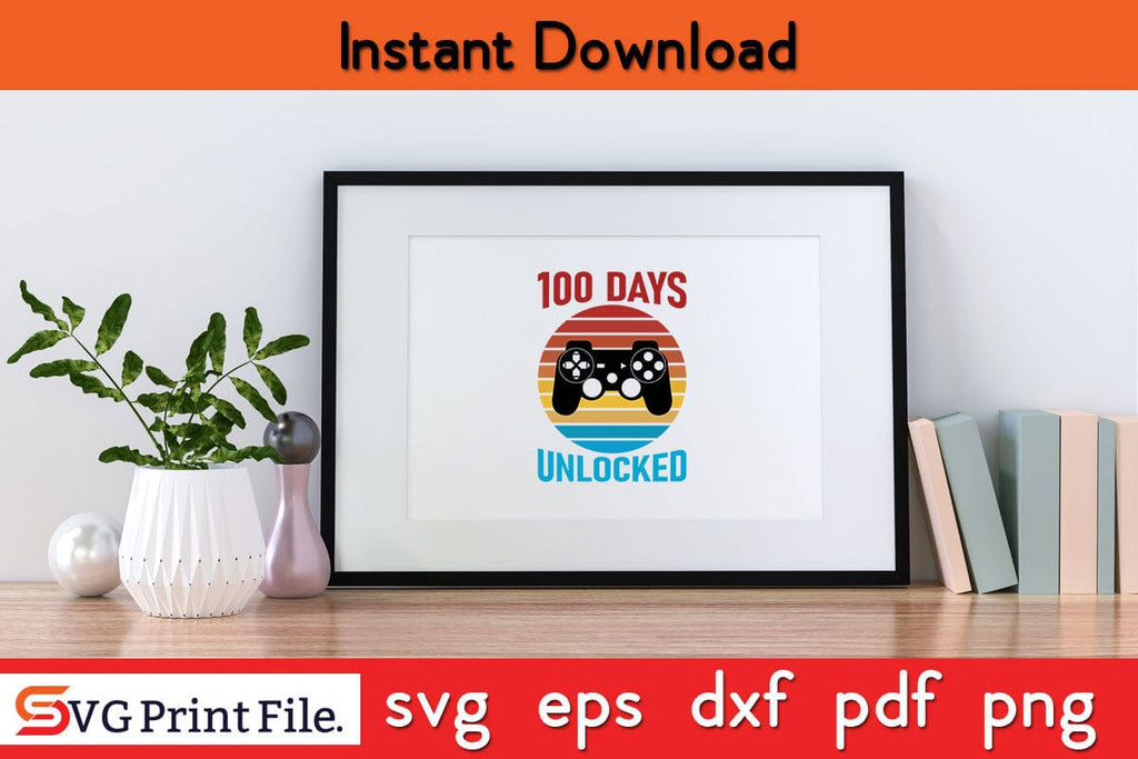100 Days Unlocked Funny 100 Day's School SVG PNG Craft Cut File - So Fontsy
