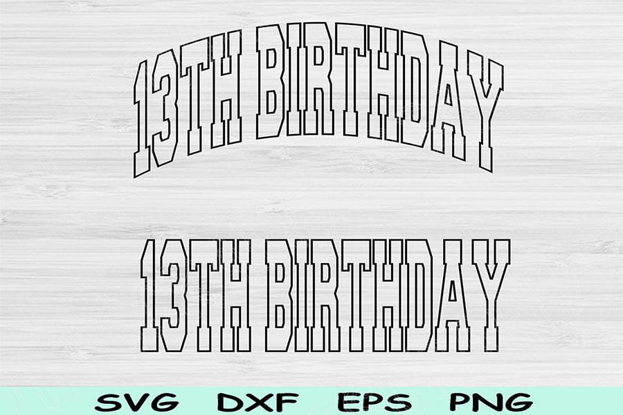 13th Birthday Svg Png Cut File, Thirteen Birthday Svg, 13 Year Old Svg ...