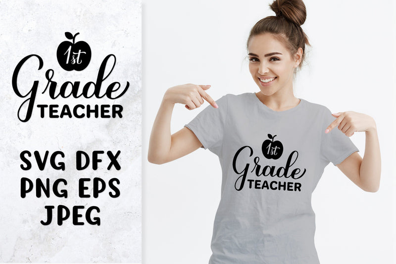 1st grade teacher. Teacher quote shirt design SVG cut file - So Fontsy