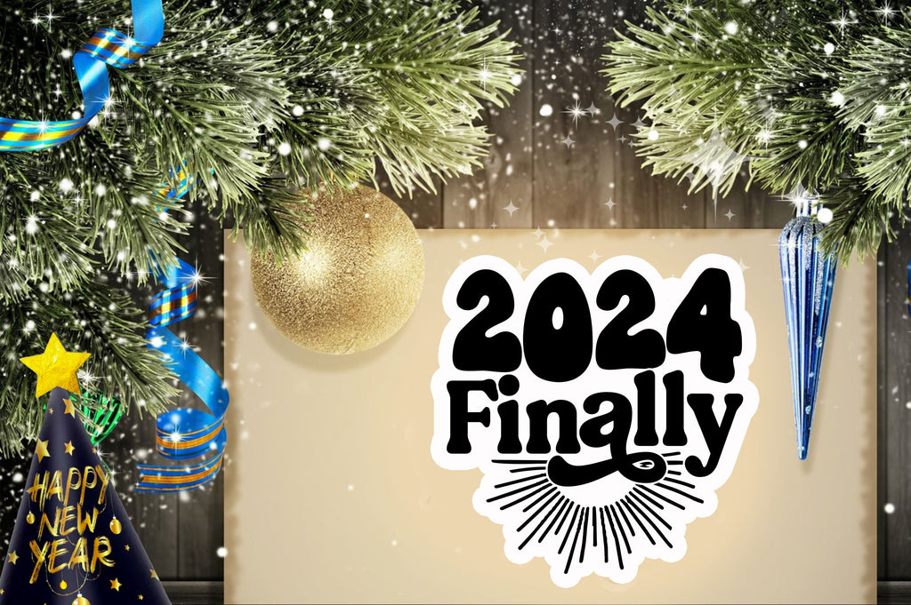 2024 finally Sticker Design - So Fontsy