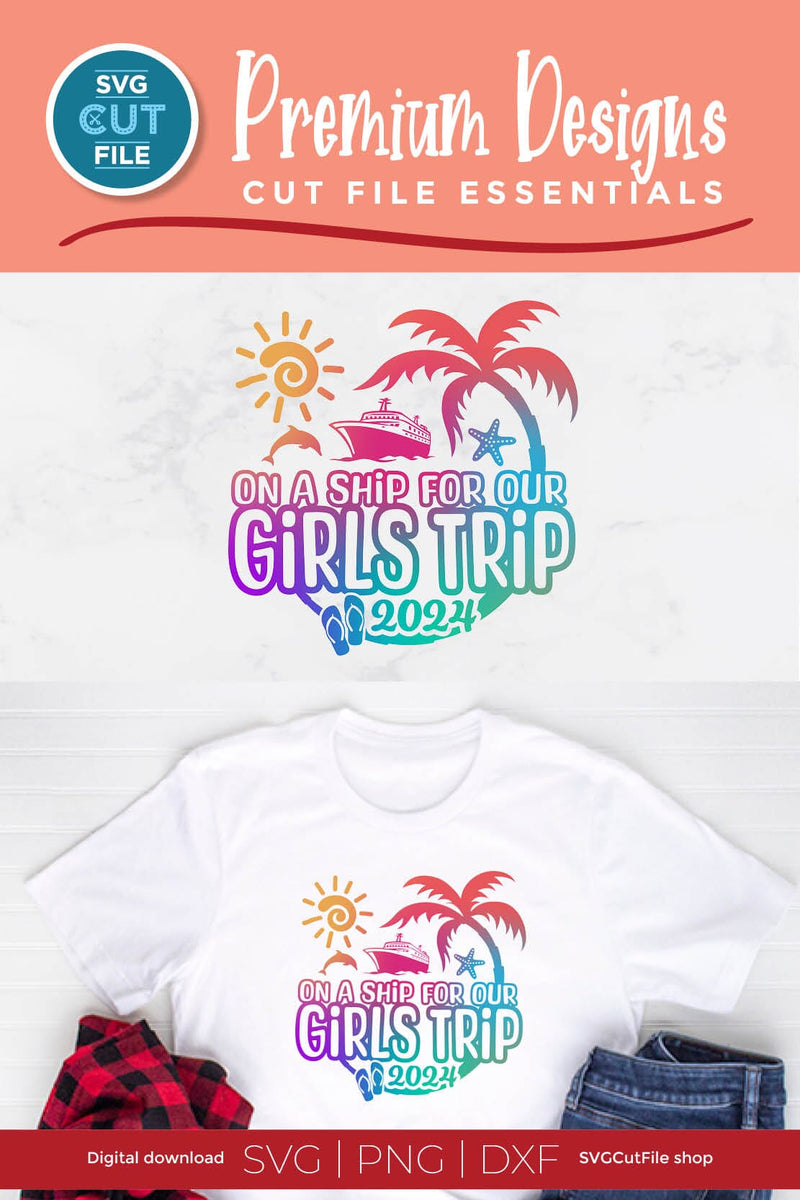 2024 Girls Cruise svg - Girls Trip Vacation Design - So Fontsy