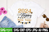 2024 Happy New Year SVG Cut File, 2024 Happy New Year SVG Design, New Year 2024 SVG Cut File ...