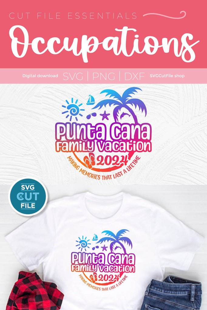 2024 Punta Cana Family Vacation svg - Punta Cana Vacation or Trip ...