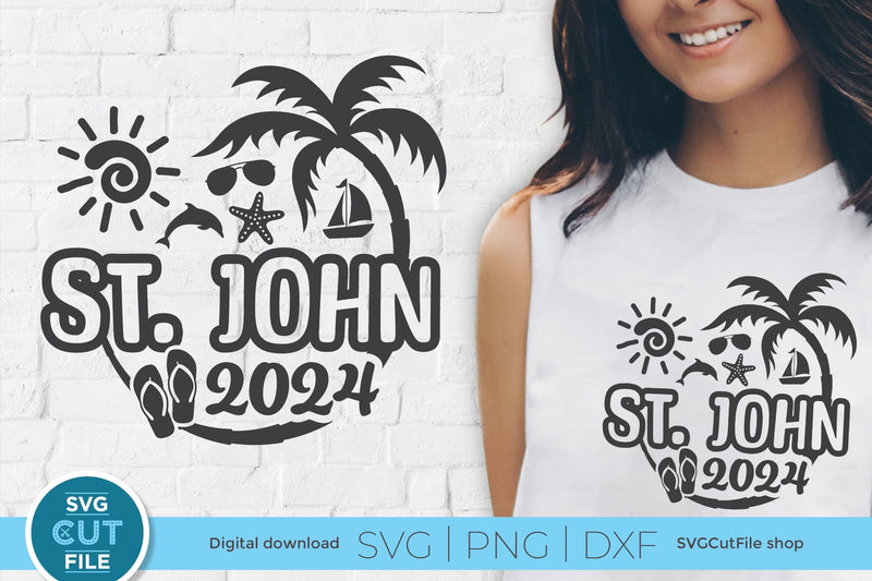 2024 St. John svg - Saint John Vacation or Trip Design - So Fontsy