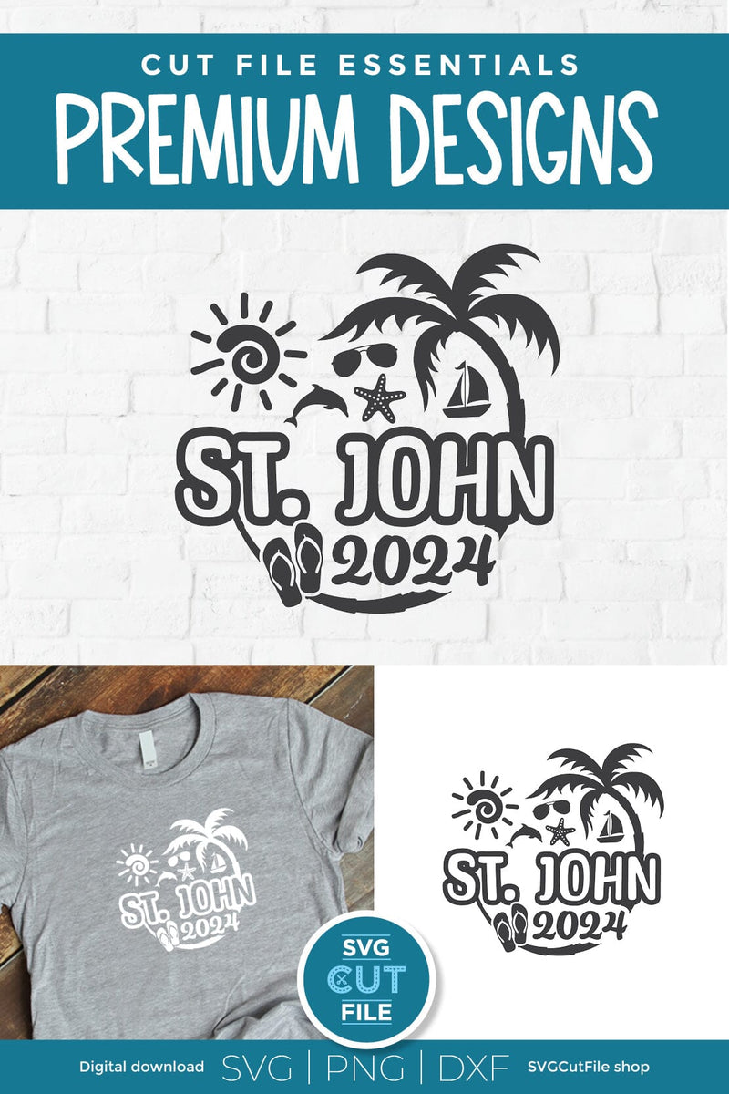 2024 St. John svg - Saint John Vacation or Trip Design - So Fontsy