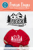 2025 Alaska svg - Alaska SVG vacation or Trip Design with Mountains ...