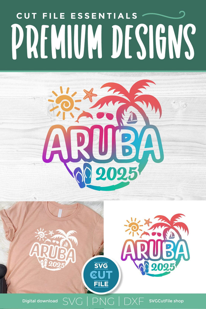 2025 Aruba svg - Aruba Vacation or Trip Design - So Fontsy