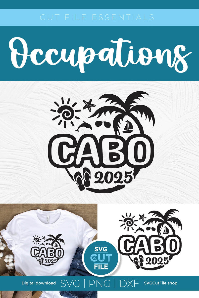 2025 Cabo svg - Cabo Mexico Vacation Trip Design - So Fontsy