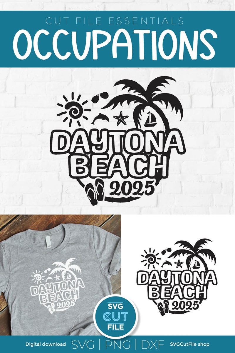 2025 Daytona Beach svg - Daytona Beach Florida Vacation or Trip Design ...