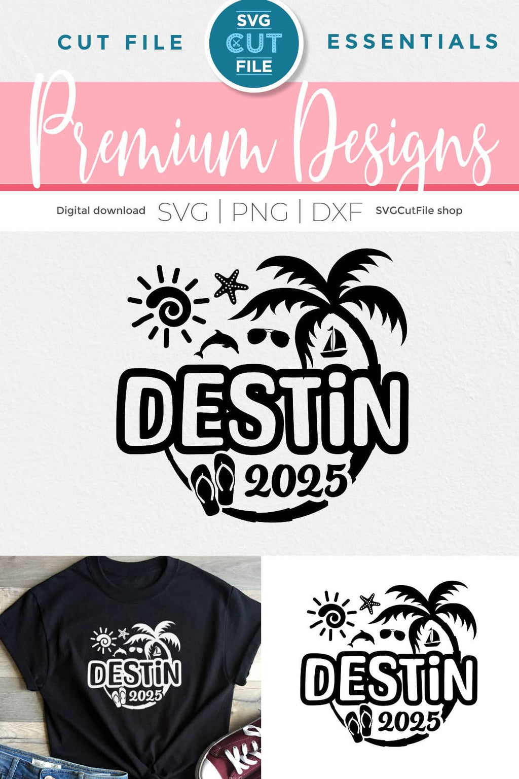 2025 Destin Florida svg - Destin FL Vacation or Trip Design - So Fontsy
