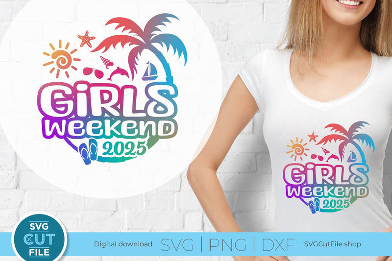 2025 Girls Weekend svg - Girls or Ladies Vacation Design - So Fontsy