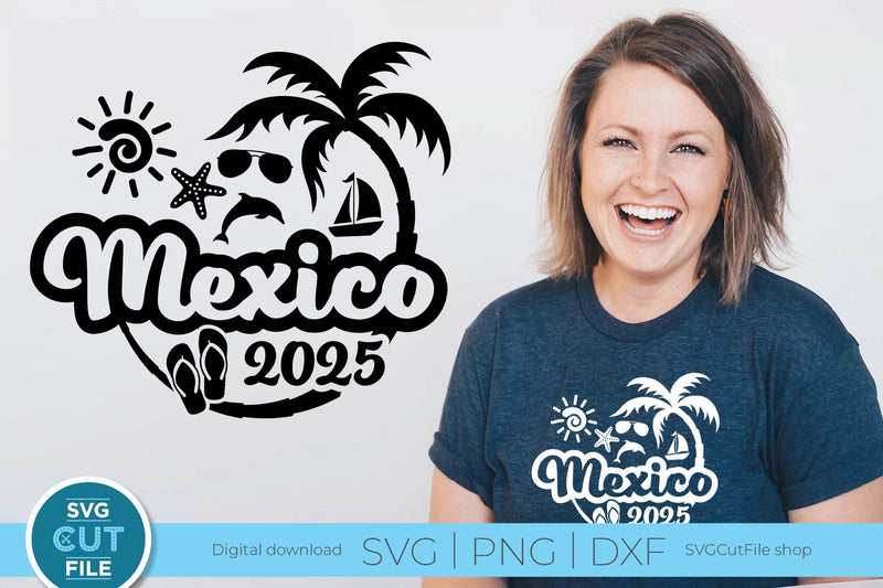 2025 Mexico svg - Mexico Vacation or Trip Design - So Fontsy
